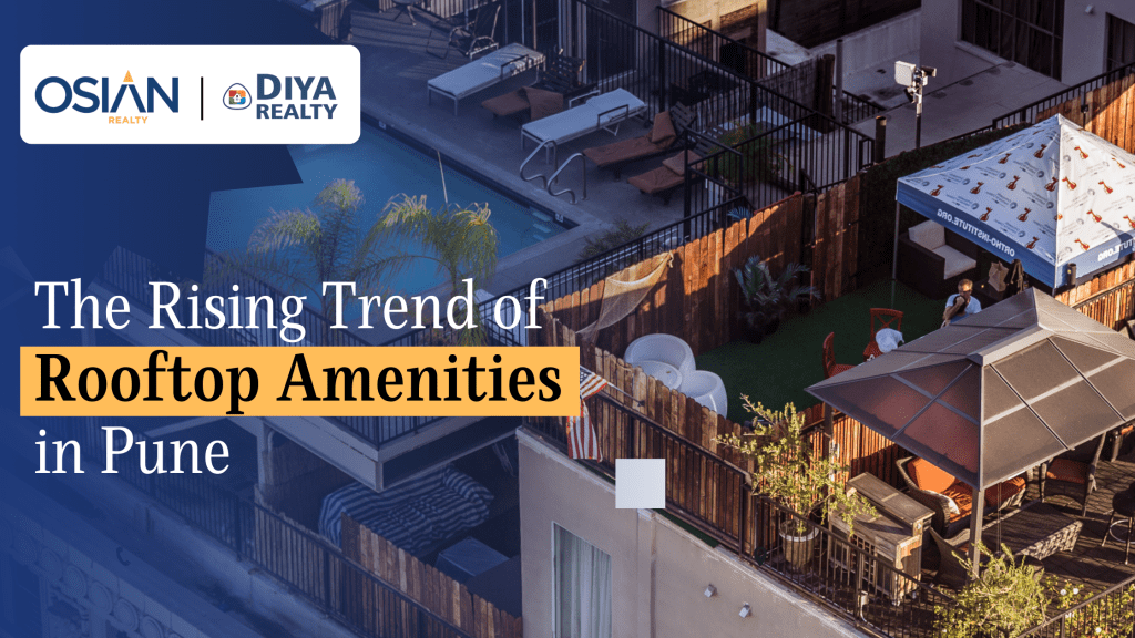 The Rising Trend of Rooftop Amenities in Pune - Osian Diya Group